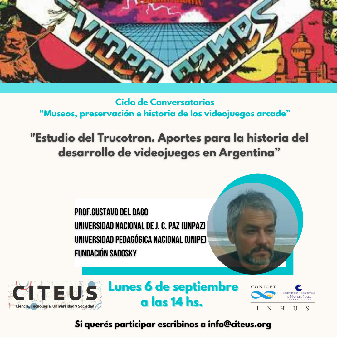 Ciclo de Conversatorios CITEUS: “Estudio del Trucotron. Aportes para la ...